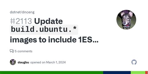 Update `buildubuntu` Images To Include 1es Prerequisites · Issue 2113 · Dotnetdnceng · Github
