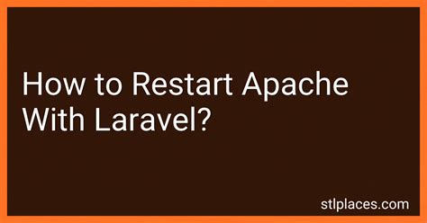 How To Restart Apache With Laravel In 2024