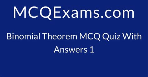 Mcq Questions For Class 11 Engineering Maths Binomial Theorem Quiz 1