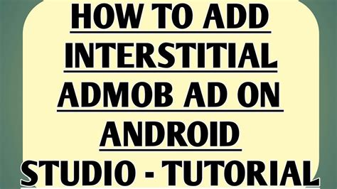Admob Interstitial Ads Android Tutorial Placing Interstitial Ad In Hindi Urdu English YouTube