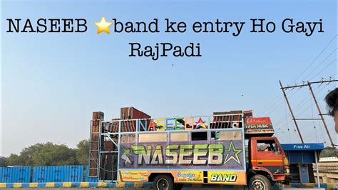 Naseeb Star Band Ke Entry Ho Gayitarajpadi Youtube
