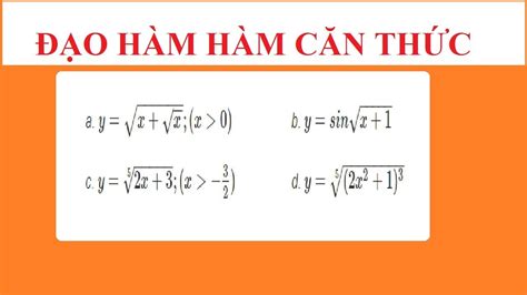 Những bài tập căn u đạo hàm thực hành để nắm vững kiến thức