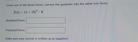 Solved Given One Of The Three Forms Convert The Quadratic
