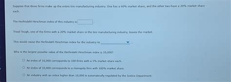 Solved Suppose That Three Firms Make Up The Entire Tire