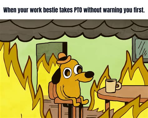 The Most Relatable Work Bestie Meme Collection Powertofly