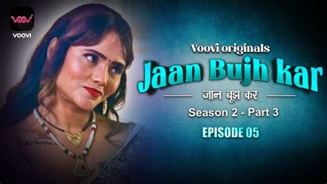 Jaan Bhuj Kar Season 2 Part 3 Episode 6 Hot Web Series