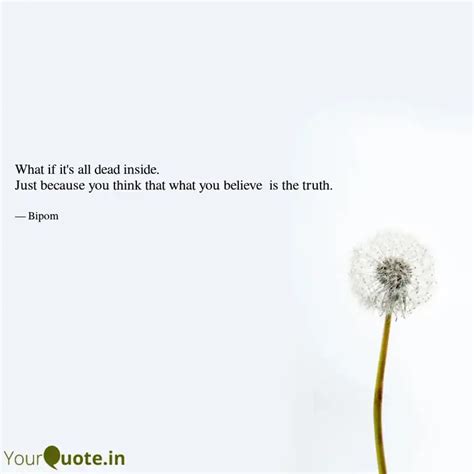 What If Its All Dead Ins Quotes And Writings By Saumya Shukla