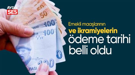 Emekli Maaşlarının Ve Ikramiyelerinin ödeme Tarihi Belli Oldu Aydın