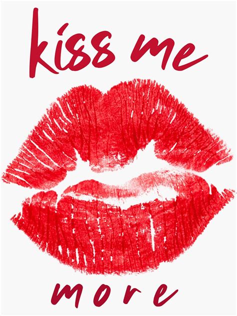 Kiss Me More Kiss Me Again Sticker For Sale By King2040 Redbubble