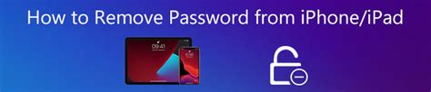 How To Remove Password From Iphone Or Ipad [solved]