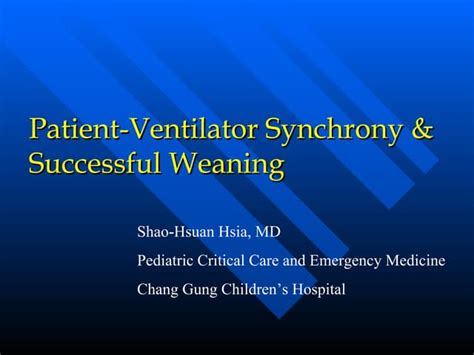Patient Ventilator Synchrony And Successful Weaning講義 Ppt