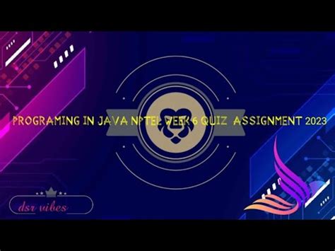 PROGRAMING IN JAVA NPTEL WEEK 6 QUIZ ANSWERS 2k23 YouTube