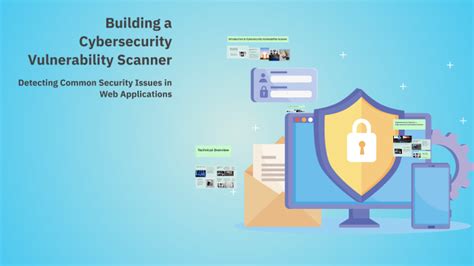 Building a Cybersecurity Vulnerability Scanner by Pramith L on Prezi