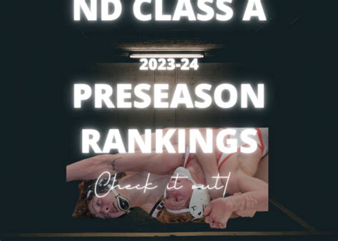 Nd Class A Pre Season Rankings 2023 24 Dakotagrappler