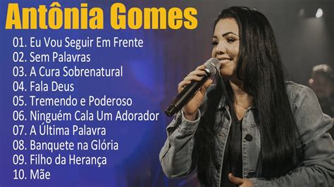 Antônia Gomes 2024 CD COMPLETO As Melhores Músicas Gospel Mais