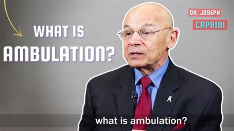 What Is Ambulation Joseph Caprini
