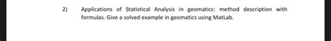 Solved Applications Of Statistical Analysis In Geomatics
