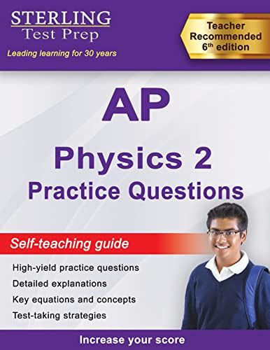Sterling Test Prep AP Physics 2 Practice Questions High Yield AP