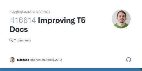 Improving T5 Docs Issue 16614 Huggingface Transformers GitHub