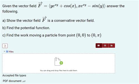 Solved Given The Vector Field F Yexy Cos X Xexysin Y Chegg Com