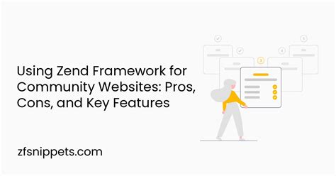 Using Zend Framework For Community Websites Pros Cons And Key Features