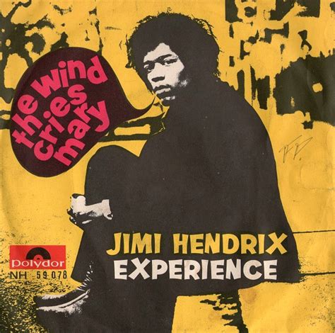 The Jimi Hendrix Experience The Wind Cries Mary” Bw Highway Chile