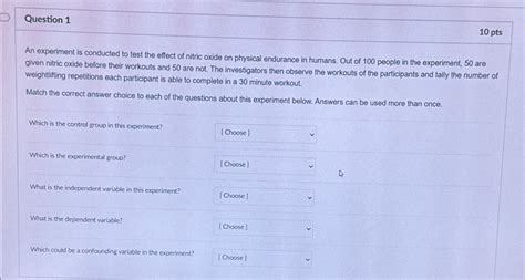 Solved Question 110 PtsAn Experiment Is Conducted To Test Chegg Com