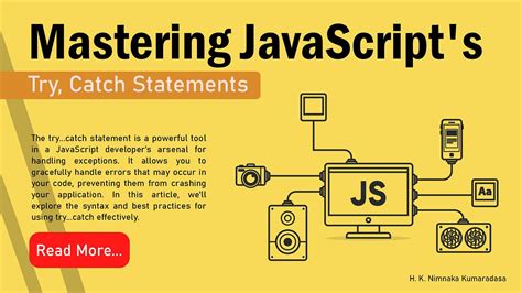 Mastering Javascripts Trycatch Statement By H K Nimnaka Yasith