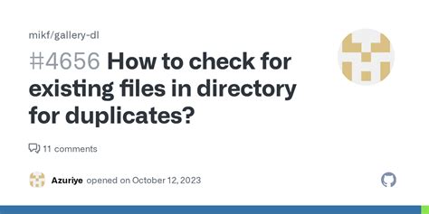 How To Check For Existing Files In Directory For Duplicates · Issue