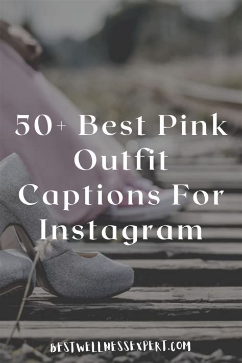 50 Best Pink Outfit Captions For Instagram Best Wellness Expert