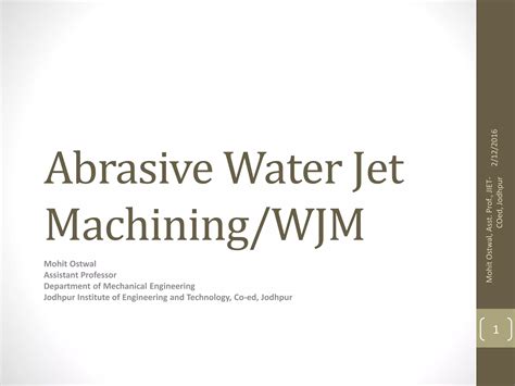 Abrasive Water Jet Machining Ppt At Orville Turner Blog