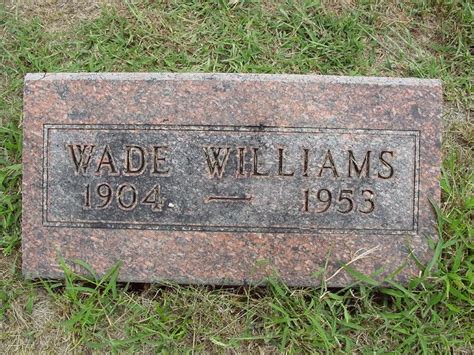 Wade Gartin Williams 1904 1953 Find A Grave Memorial