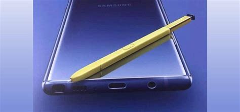 Heres A First Look At The Galaxy Note 9 The Brand New Stylus Thatll Have Amazing Features