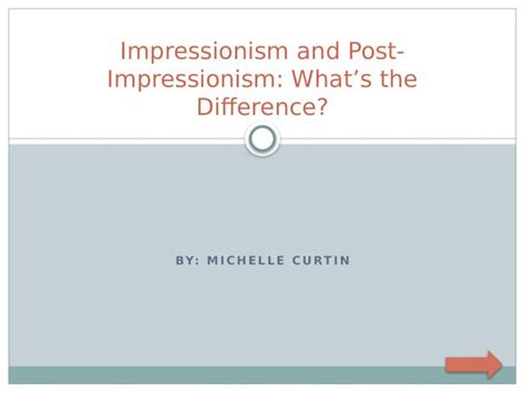 Pptx Impressionism And Post Impressionism Whats The Difference