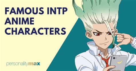 Famous INTP Anime Characters Personality Max