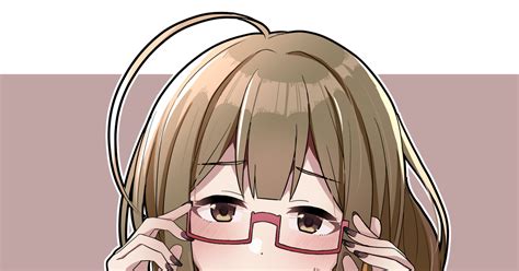 アイドルマスターシャイニーカラーズ 「プロデューサーさんって眼鏡どうなんだろう」 タナカラのイラスト Pixiv