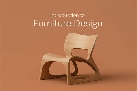 Introduction To Furniture Design Where Architecture Starts To Touch