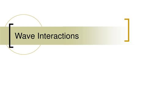 PPT Wave Interactions PowerPoint Presentation Free Download ID 744728