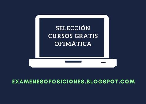 Selección Mejores Cursos Gratis De Ofimática Para Oposiciones