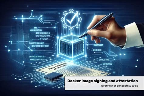 Docker Image Signing And Attestation Overview Of The 5 Best Tools Augmentedmind De