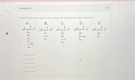 Solved Which Of These Amino Acids Is An Acidic Amino Acid Chegg