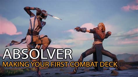 Absolver Making Your First Combat Deck Youtube