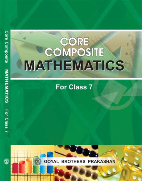 Goyal Brothers Core Composite Mathematics For Class 7