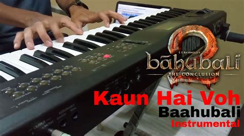 Kaun Hain Voh Baahubali The Beginning Instrumental Song Youtube