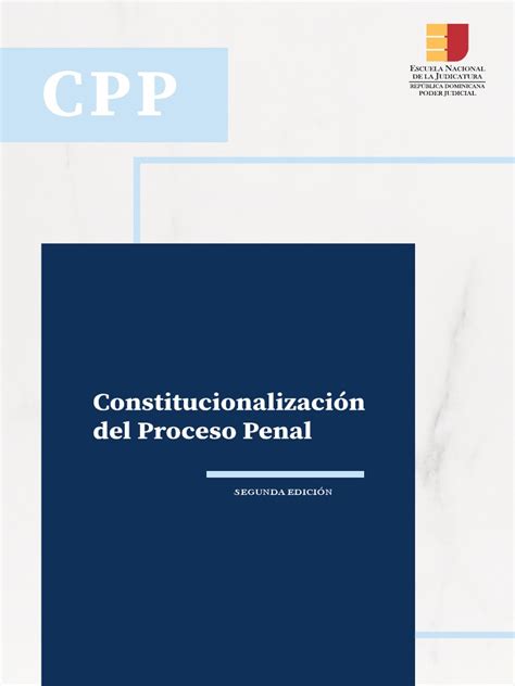 Constitucionalizacion Del Proceso Penal Digital Final11 Pdf Derecho