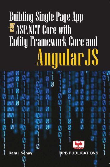 Bpb Publication Building Single Page App Using Asp Net Core With Entity Framework Core And Angular
