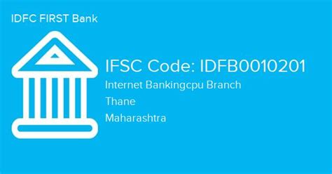 Idfc First Bank Internet Bankingcpu Branch Ifsc Code Idfb0010201