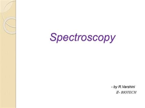 Infrared Spectroscopy Basic Principle Application Graphs And Application Ppt