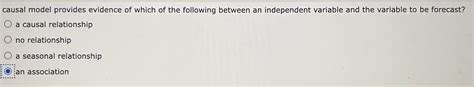 Solved A Causal Model Provides Evidence Of Which Of The