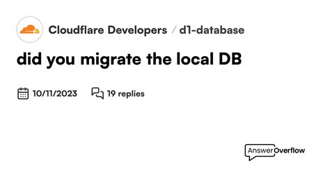 Did You Migrate The Local Db Cloudflare Developers